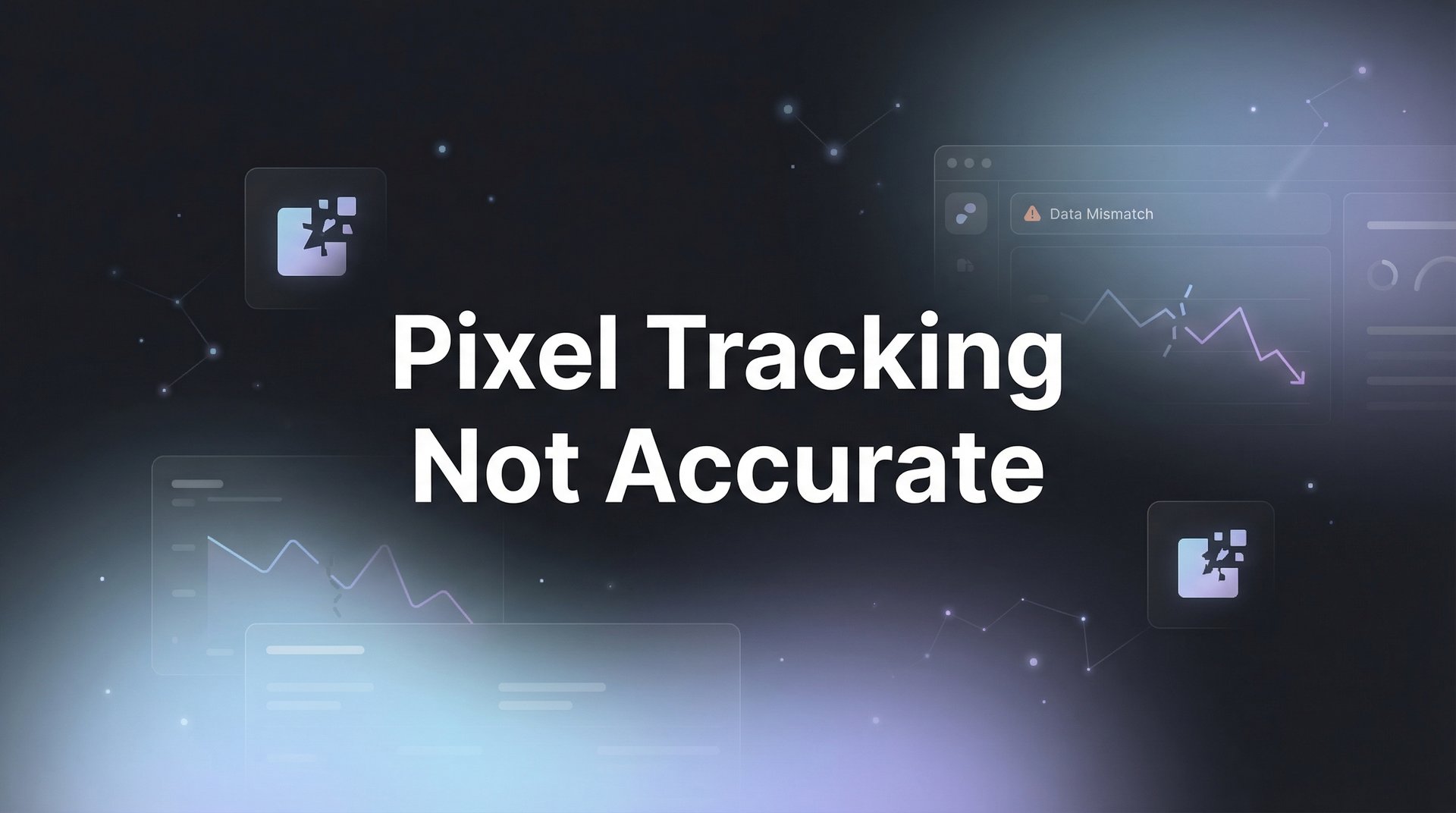 Pixel Tracking Not Accurate? Complete Fix Guide 2026